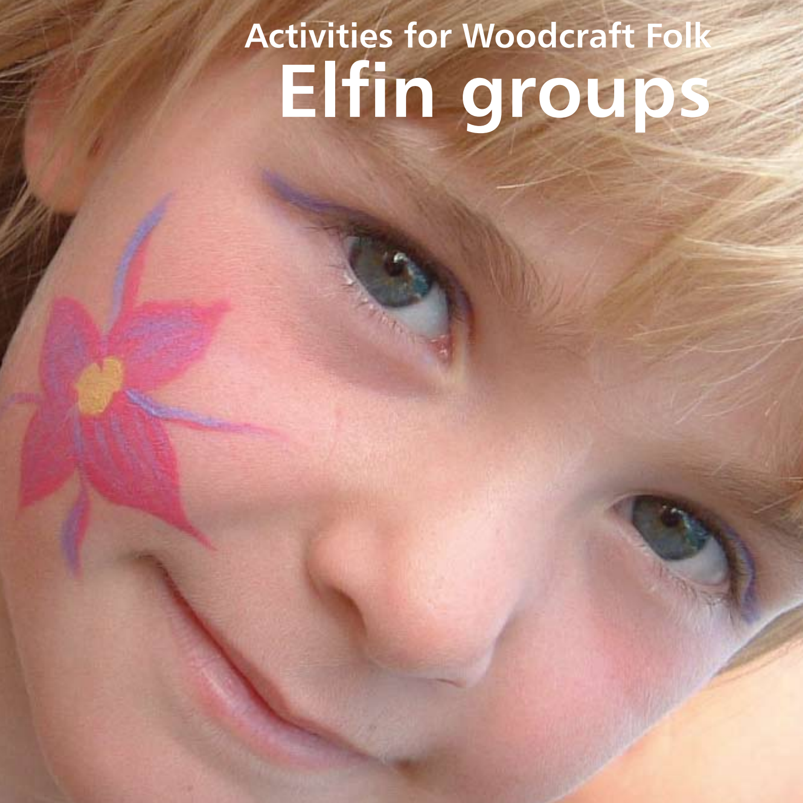 Activities for Elfin Groups - Woodcraft Folk
